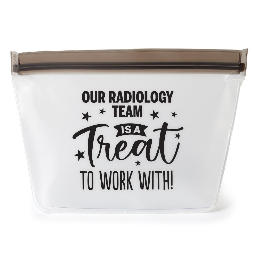 Our Radiology Team Is a Treat to Work With Reusable Food Storage Bag ...