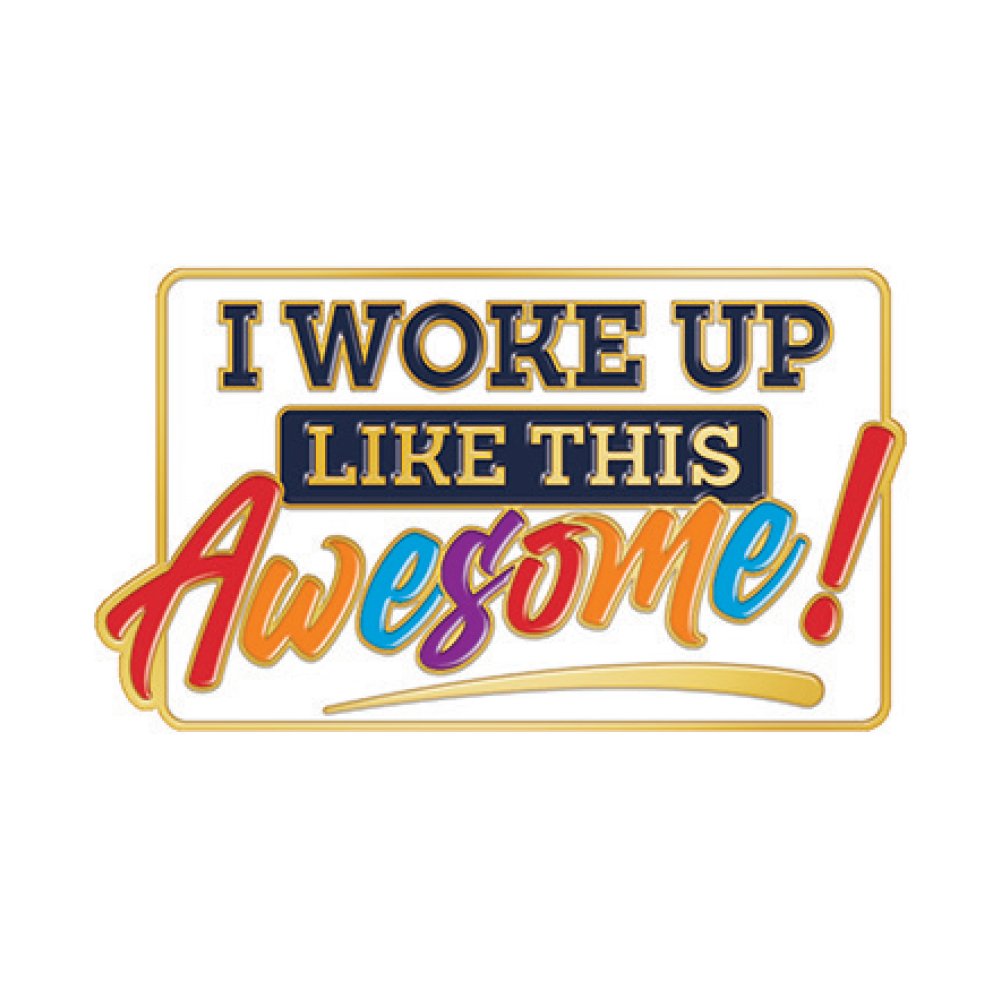 I Woke Up Like This: Awesome! Lapel Pin With Presentation Card ...