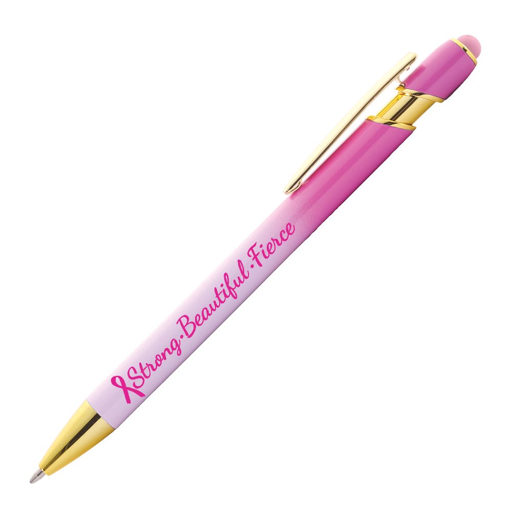 Strong, Beautiful, Fierce Pink Ombré Stylus Pen | Positive Promotions