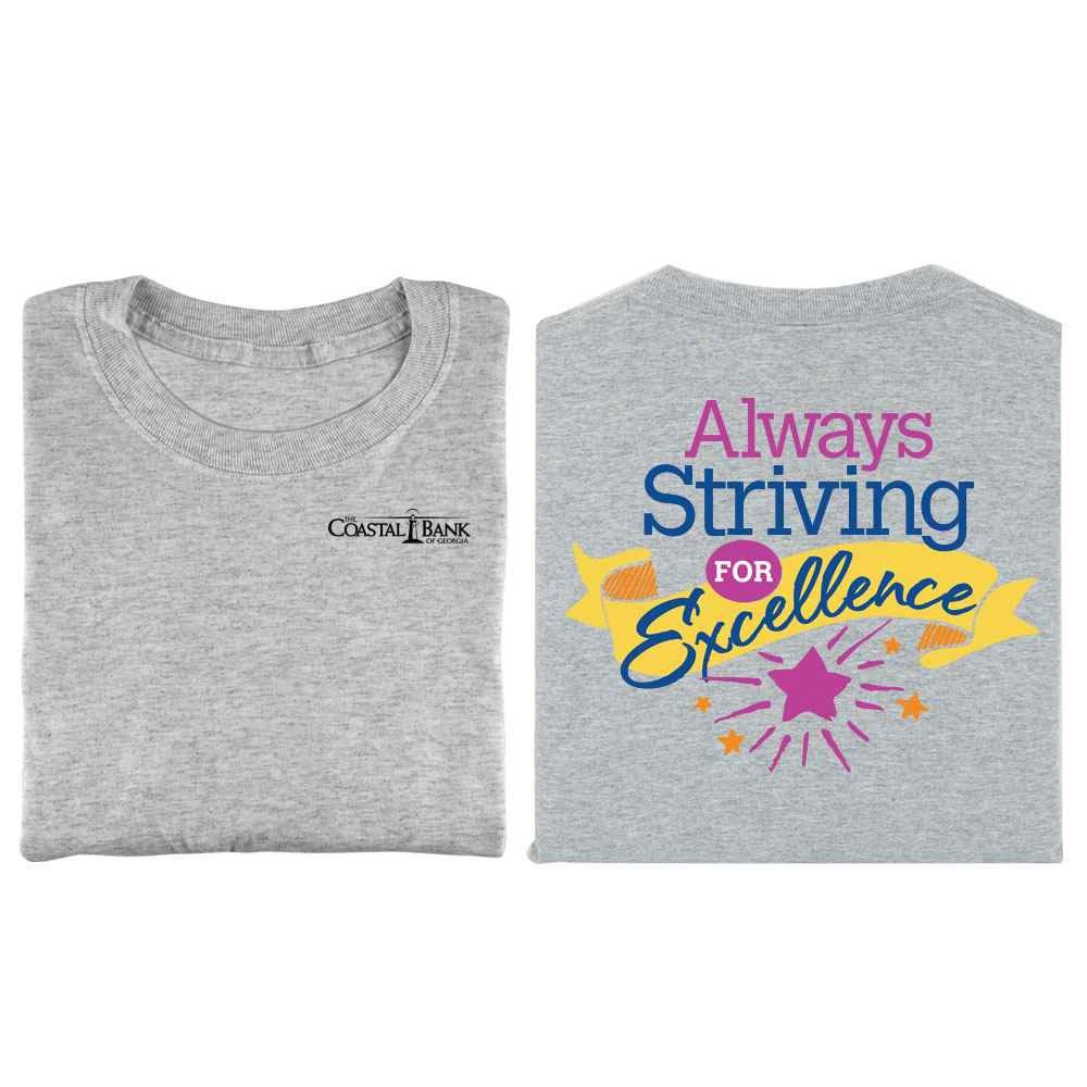 Always Striving For Excellence 2-Sided T-Shirt - Personalization ...