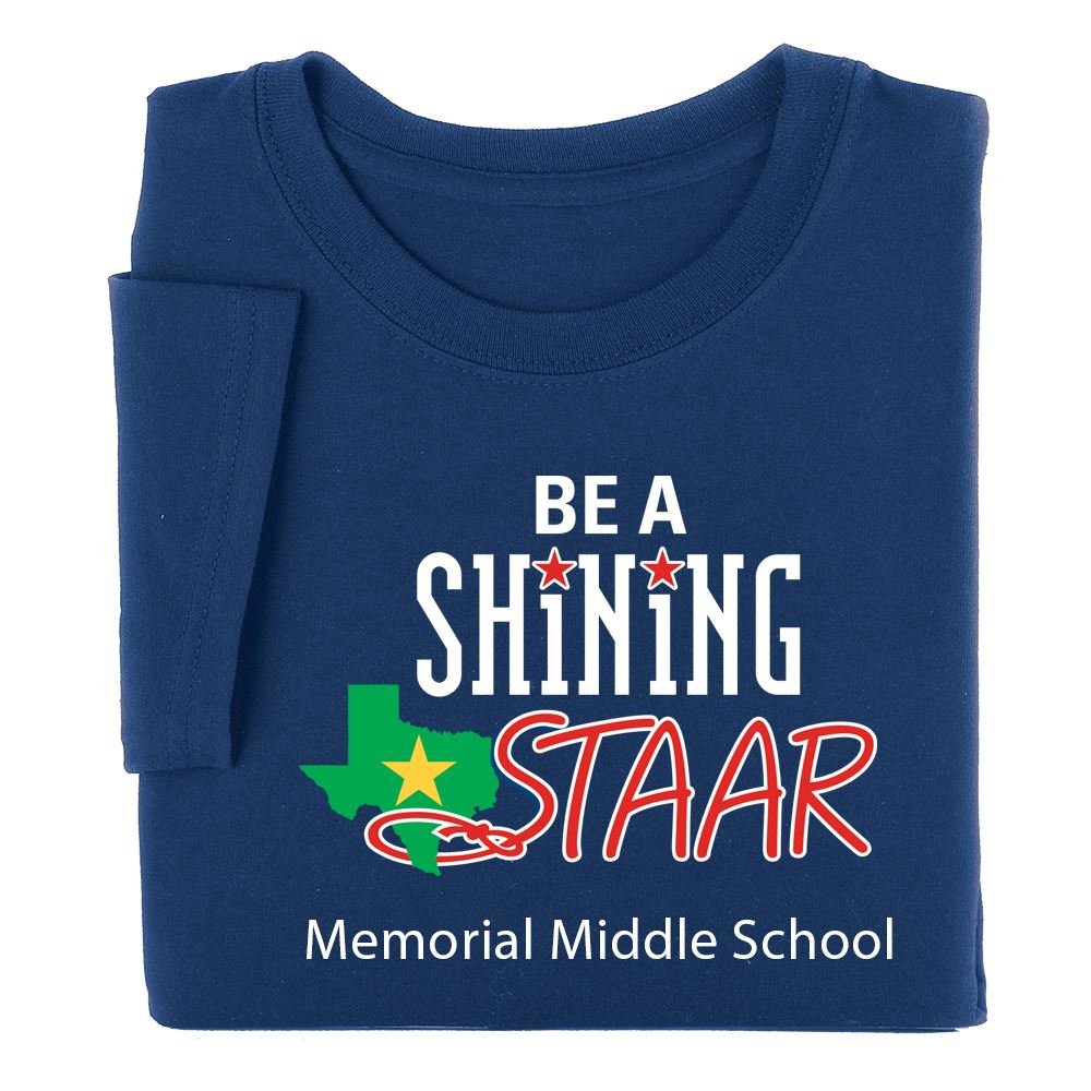 Be A Shining STAAR Adult Unisex T-Shirt - Silkscreened Personalization ...