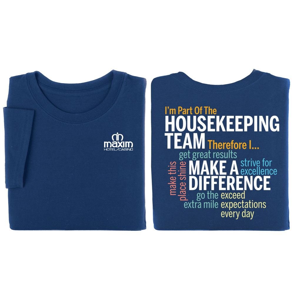 I'm Part Of The Housekeeping Team, Therefore I... Unisex Two-Sided ...
