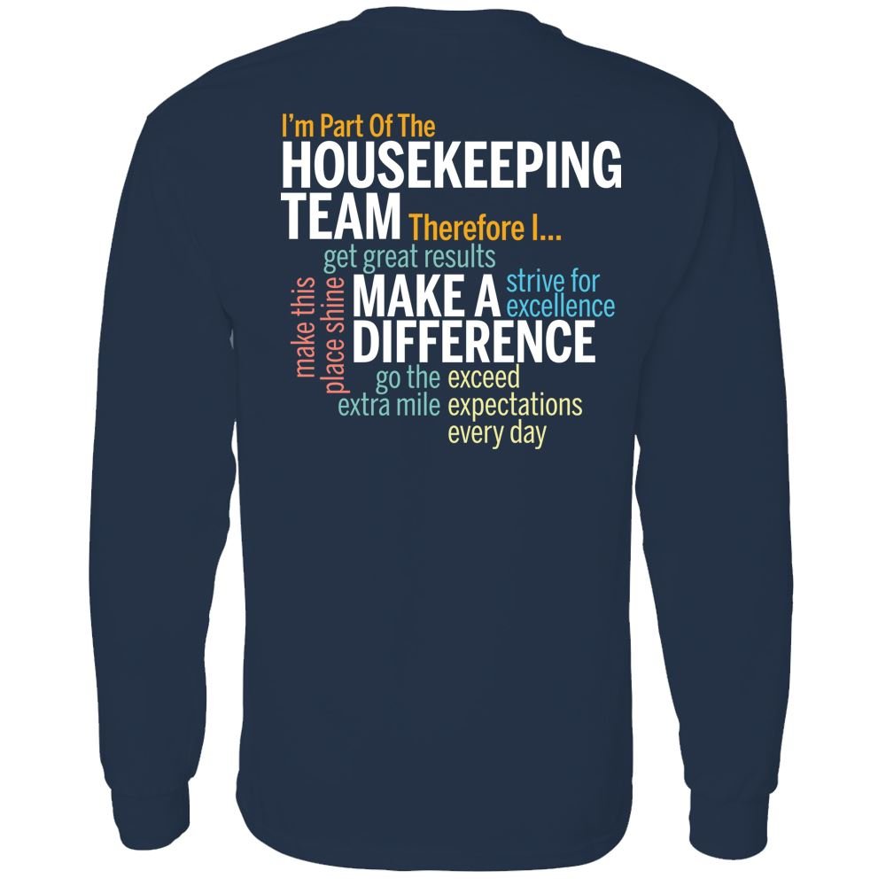 I'm Part Of The Housekeeping Team Word Cloud Long Sleeve Two-Sided T ...