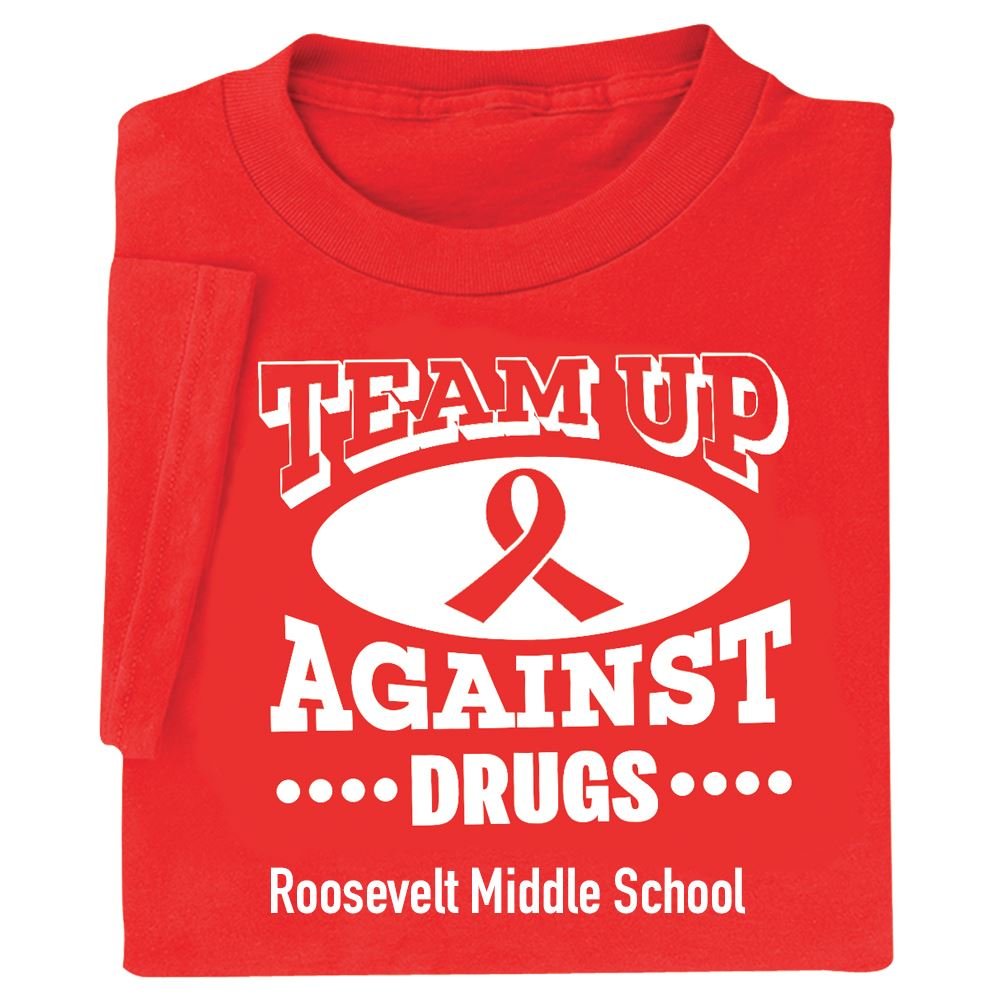 Team Up Against Drugs Unisex T-Shirt - Silkscreened Personalization ...