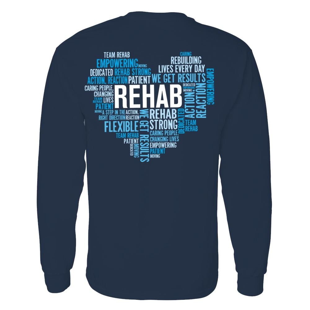 Rehab Heart Word Cloud Two-Sided Long Sleeve T-Shirt - Personalized ...