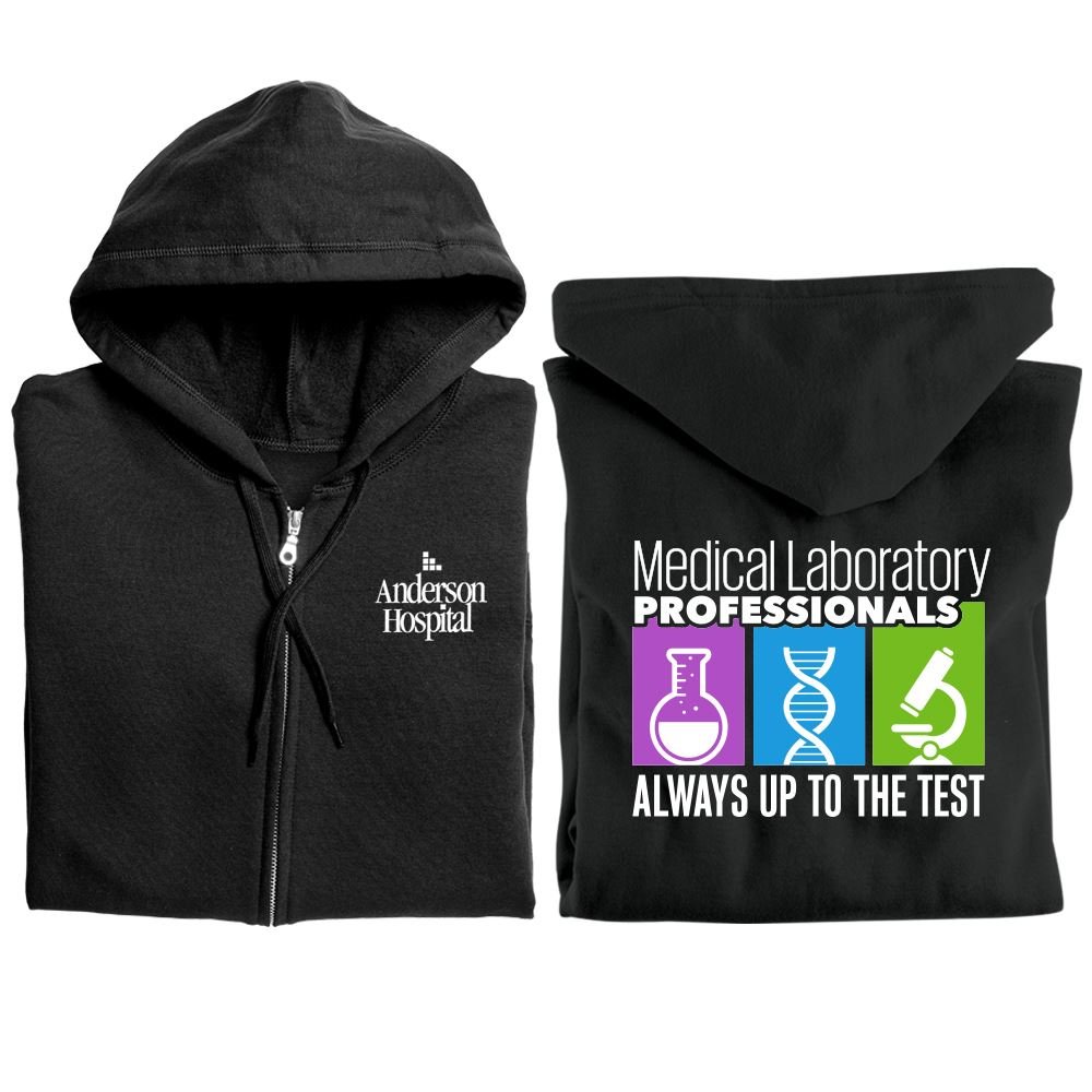 Medical Laboratory Professionals: Always Up To The Test Full-Zip Hooded ...