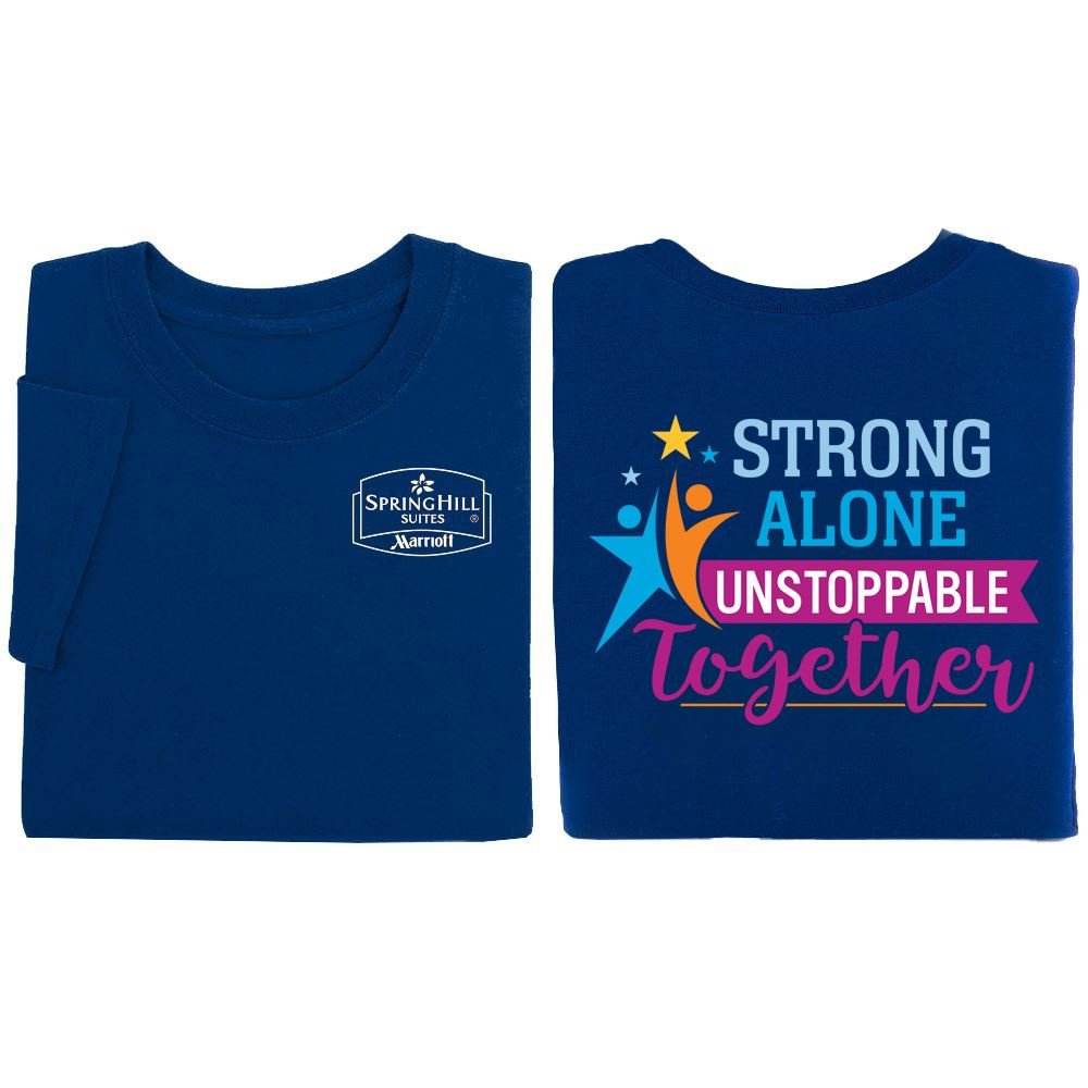 Strong Alone, Unstoppable Together Unisex Two-Sided Short-Sleeve T ...