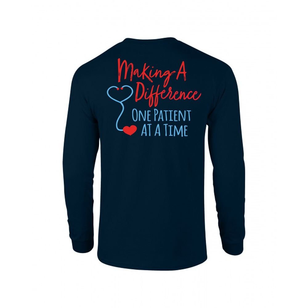 Making A Difference One Patient At A Time Unisex Two-Sided Long-Sleeve ...
