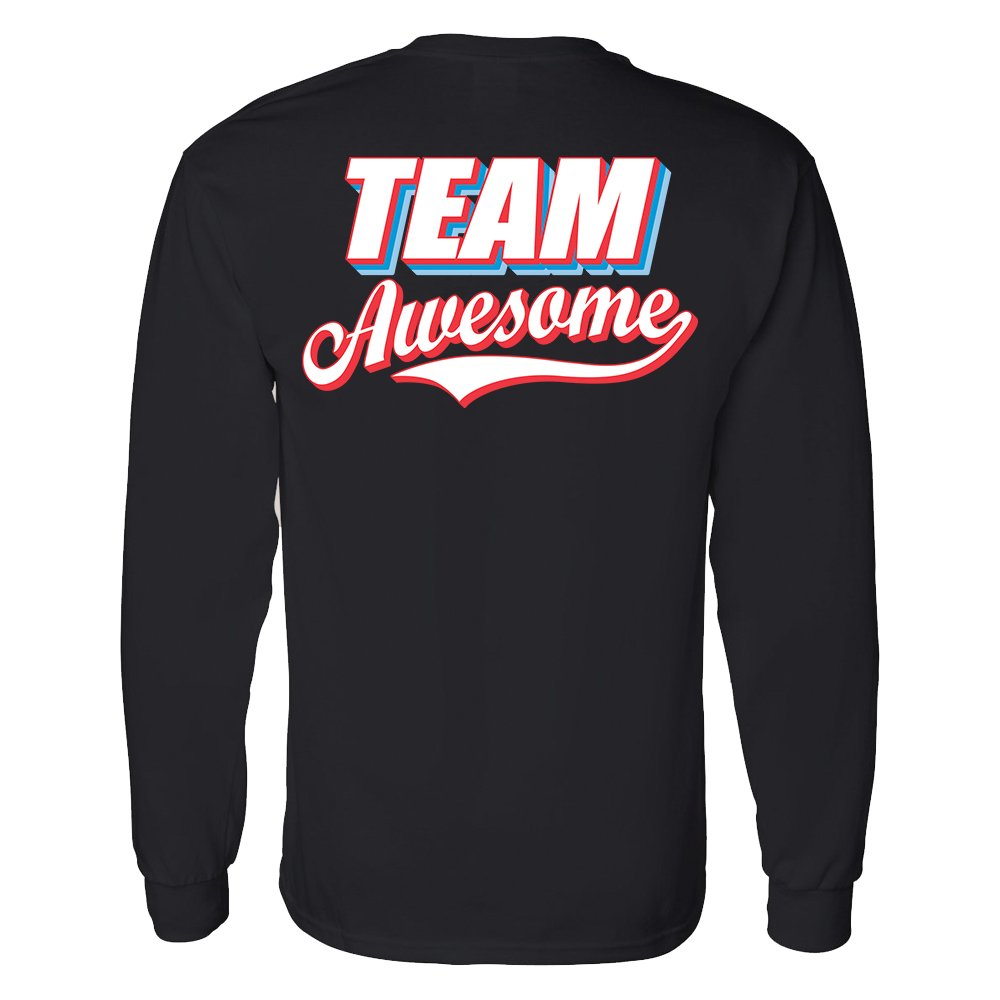 Team Awesome Unisex 2-Sided Long-Sleeved T-Shirt - Silkscreened ...