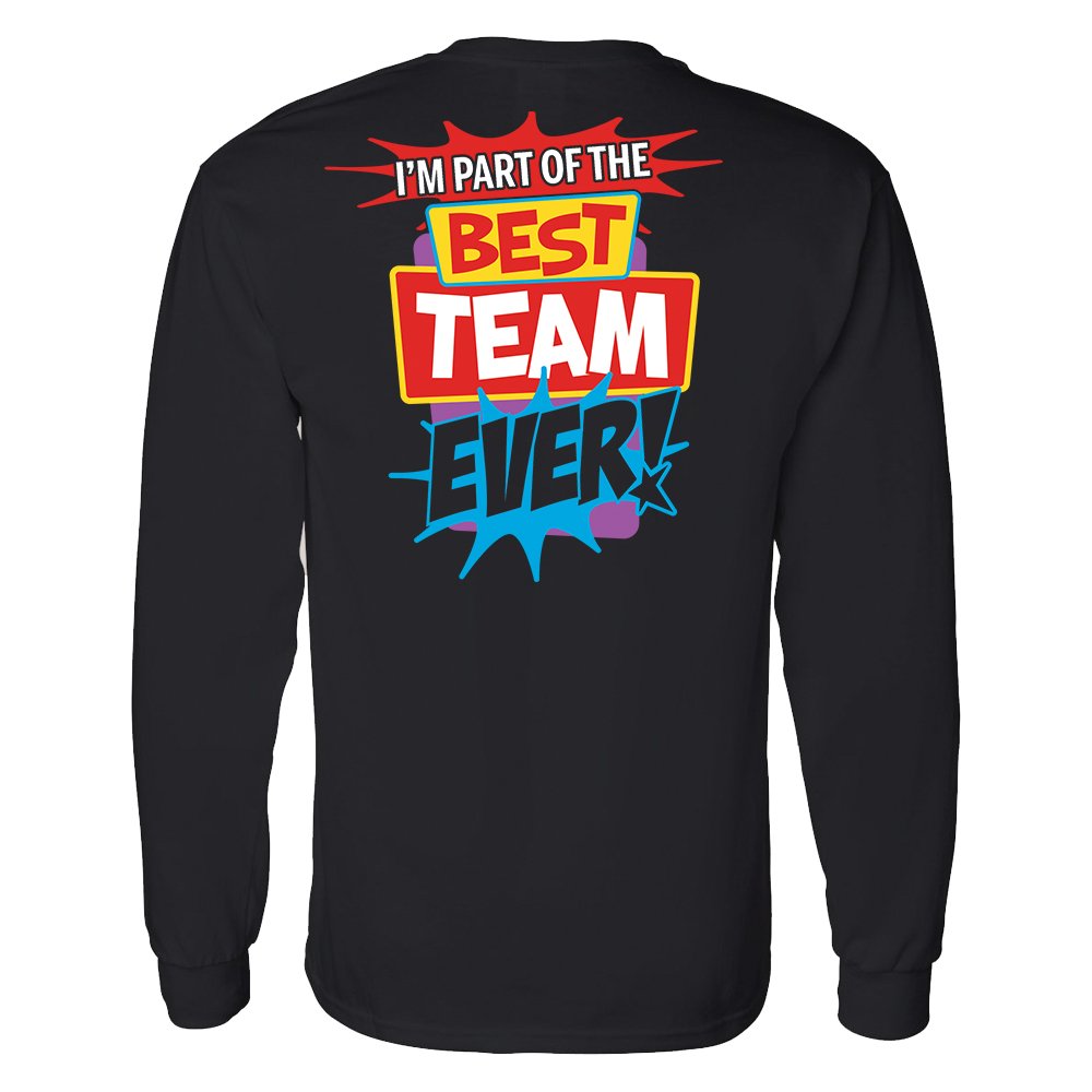 I'm Part of the Best Team Ever! Unisex Two-Sided Long-Sleeved T-Shirt ...