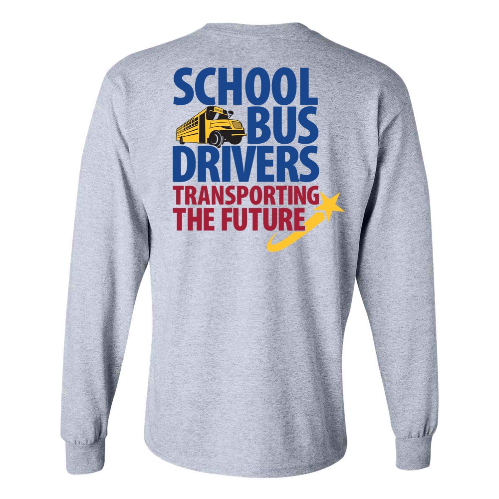School Bus Drivers: Transporting the Future Positive Unisex 2-Sided ...