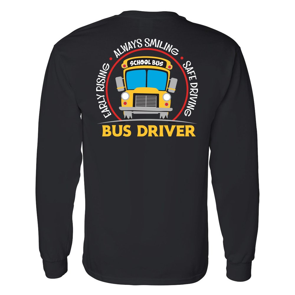 Early Rising, Always Smiling, Safe Driving Bus Driver Positive Unisex 2 ...