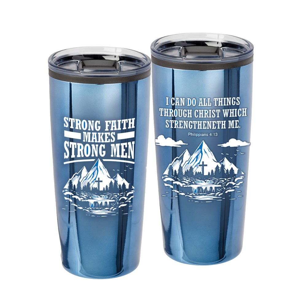 Strong Faith Makes Strong Men Teton Stainless-Steel Tumbler 20 oz ...