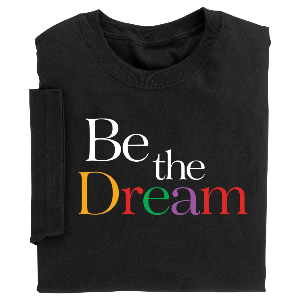 Be the Dream Adult Unisex Short-Sleeved T-Shirt | Positive Promotions