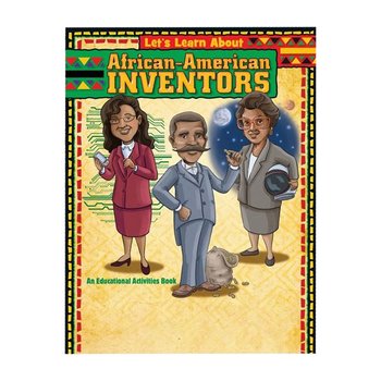 Let's Learn About African-American Inventors Educational Activities ...