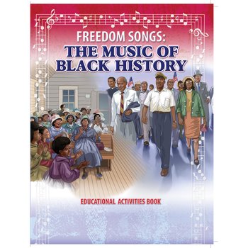 Freedom Songs: The Music of Black History Educational Activities Book ...