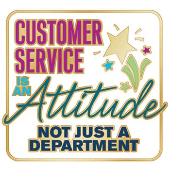 Customer Service Is An Attitude, Not Just A Department Lapel Pin With ...