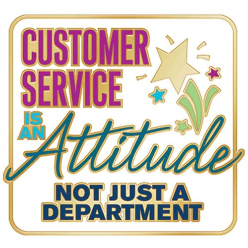 Customer Service Is An Attitude, Not Just A Department Lapel Pin With ...