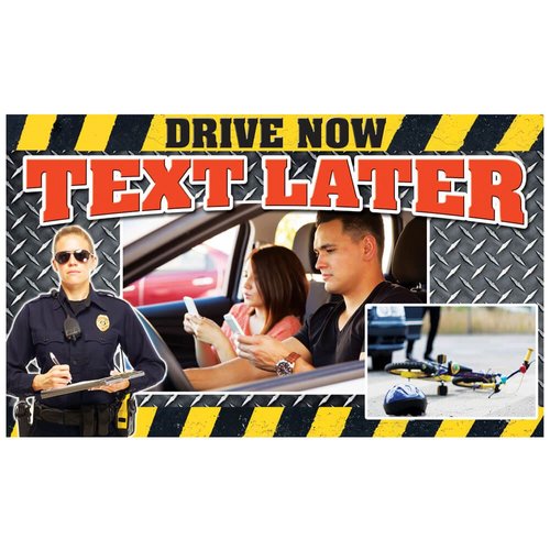 Drive Now..Text Later Banner | Positive Promotions