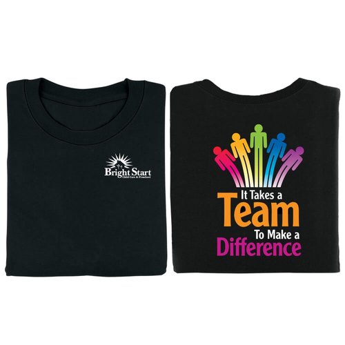 It Takes a Team To Make A Difference 2-Sided T-Shirt - Personalized ...