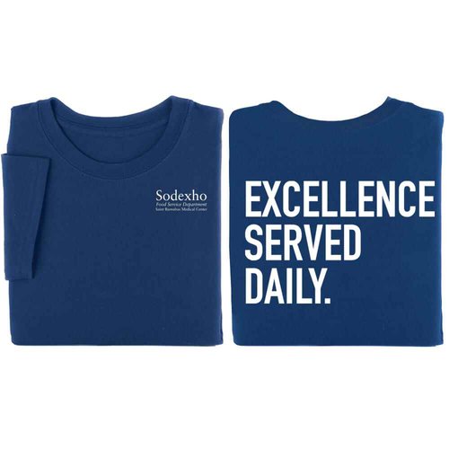 Excellence Served Daily Positive 2-Sided T-Shirt - Personalization ...