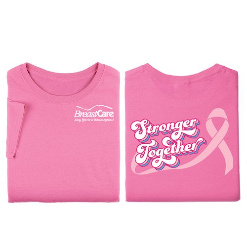 Stronger Together Pink Ribbon Unisex 2-Sided T-Shirt - Silkscreened ...