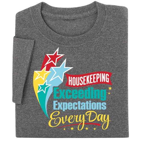 Housekeeping: Exceeding Expectations Every Day Recognition T-Shirt ...